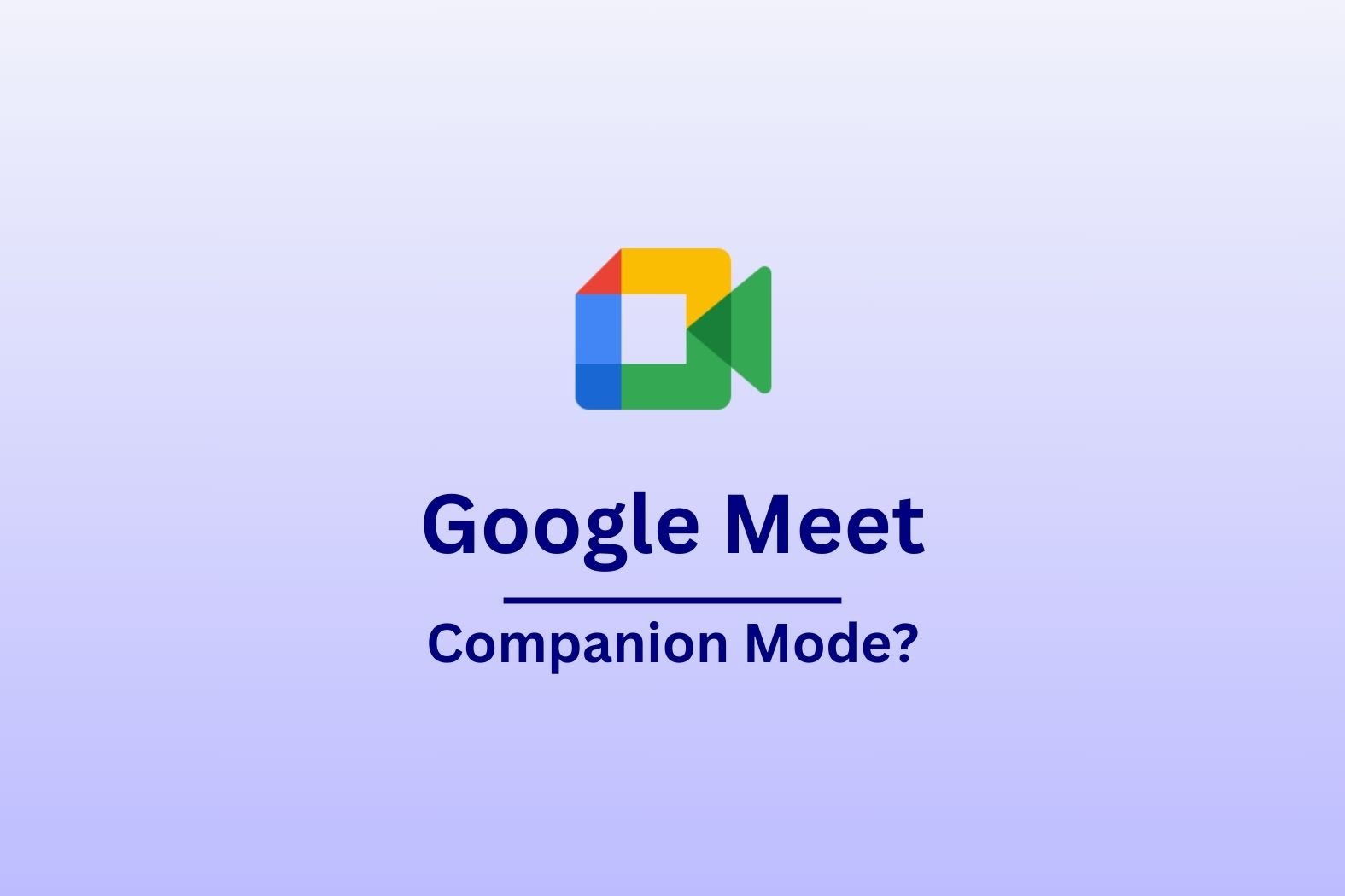 What is Companion Mode in Google Meet? A Complete Guide - tl;dv